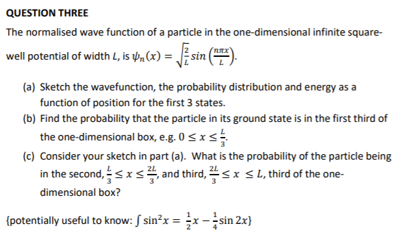 Solved QUESTION THREE The normalised wave function of a | Chegg.com
