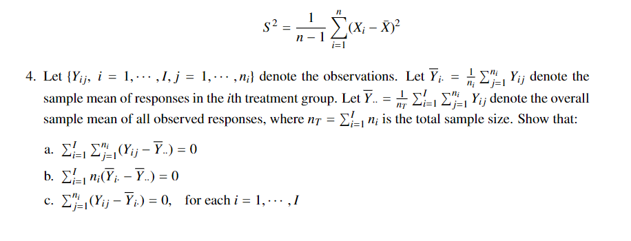 Solved S2=n−11∑i=1n(Xi−Xˉ)2 4. Let {Yij,i=1,⋯,I,j=1,⋯,ni} | Chegg.com