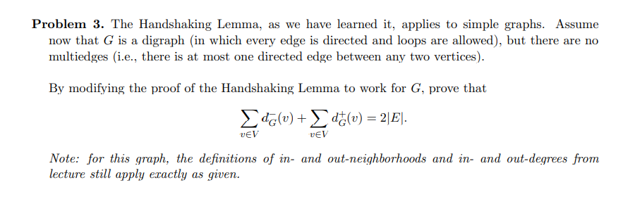 Solved Problem 3. The Handshaking Lemma, as we have learned | Chegg.com