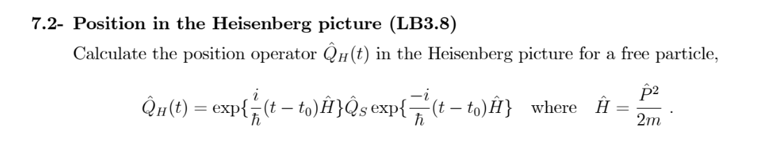 Solved 7.2- Position in the Heisenberg picture (LB3.8) | Chegg.com