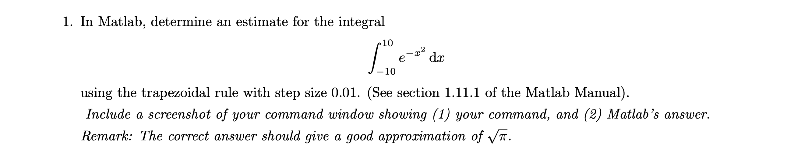 Solved 1. In Matlab, determine an estimate for the integral | Chegg.com