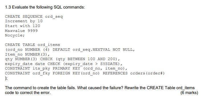 Solved 1.3 Evaluate the following SQL commands: CREATE | Chegg.com