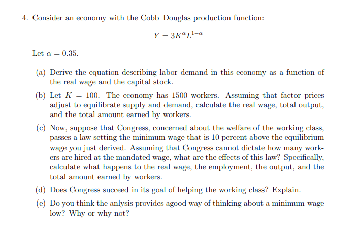 Solved 4. Consider an economy with the Cobb-Douglas | Chegg.com