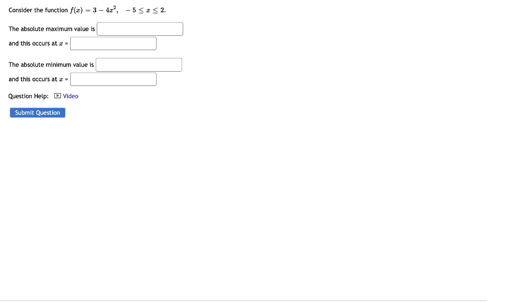 Solved Consider the function f(x)=3−4x2,−5≤x≤2. The absolute | Chegg.com