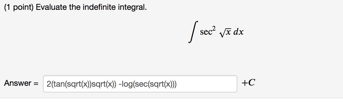 Solved (1 point) Evaluate the indefinite integral. / sec? ve | Chegg.com