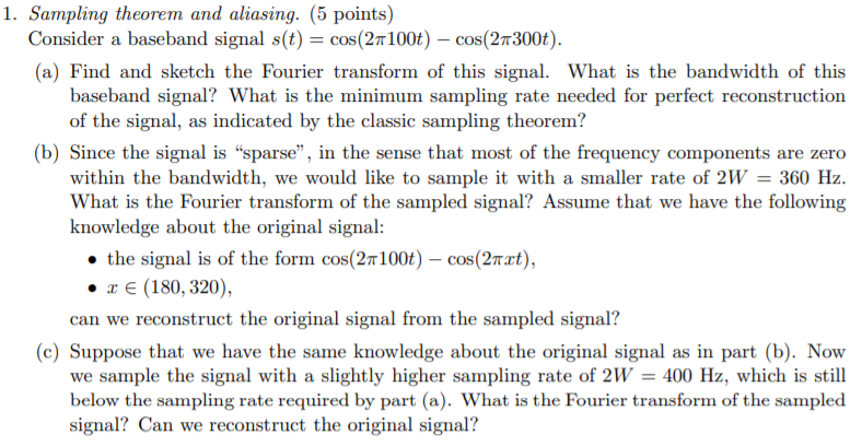 Solved 1. Sampling theorem and aliasing. (5 points) Consider | Chegg.com