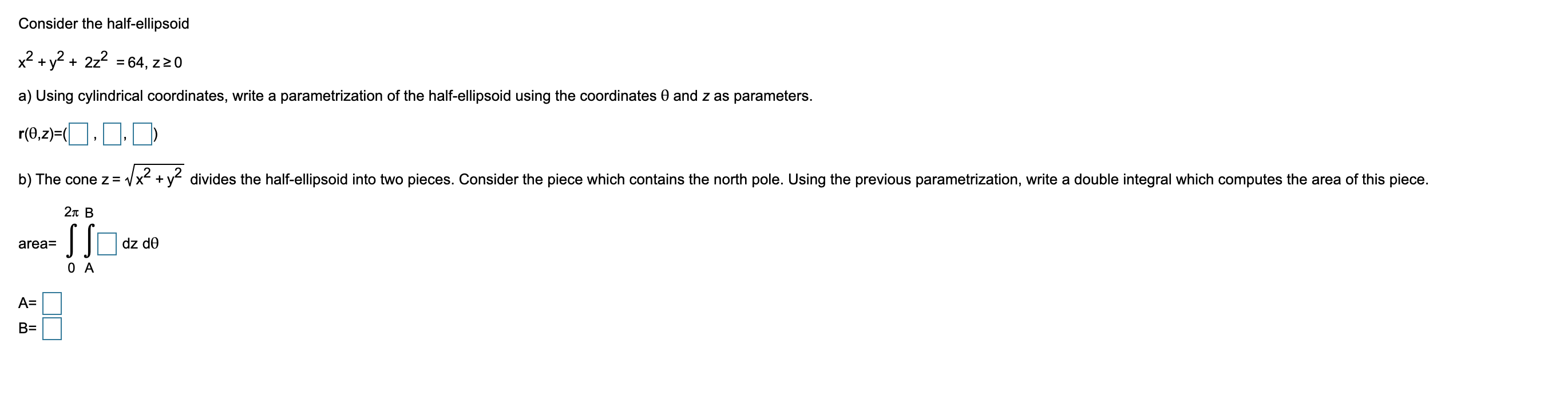 Solved Consider the half-ellipsoid x2 + y2 + 2z2 = 64, z 20 | Chegg.com