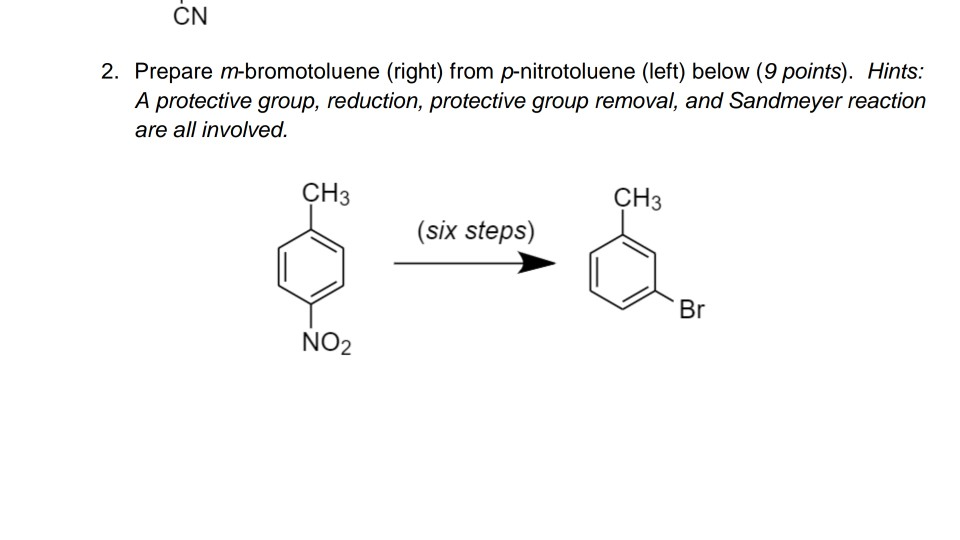 Solved CN 2. Prepare m-bromotoluene (right) from | Chegg.com