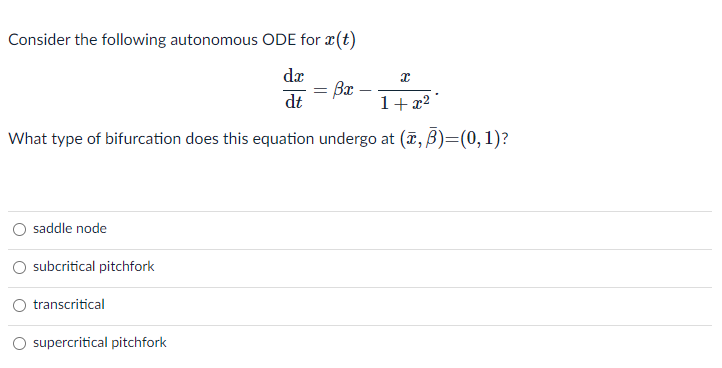Solved Consider the following autonomous ODE for 2(t) dx Bx | Chegg.com