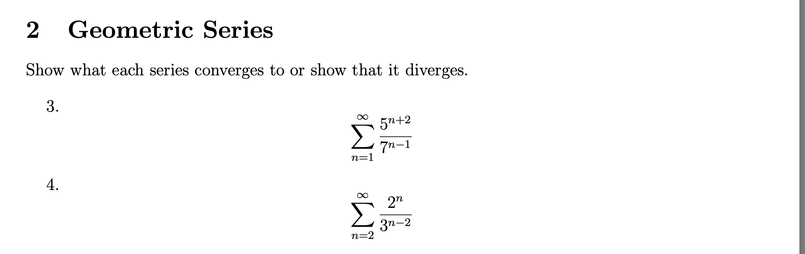 Solved 2 Geometric Series Show what each series converges to | Chegg.com