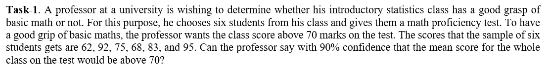 Solved Task-1. A professor at a university is wishing to | Chegg.com