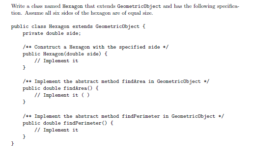 Solved Write a class named Hexagon that extends | Chegg.com