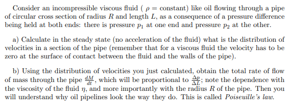 Solved Consider an incompressible viscous fluid ( ρ= | Chegg.com