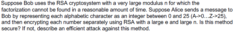 Solved Suppose Bob uses the RSA cryptosystem with a very | Chegg.com