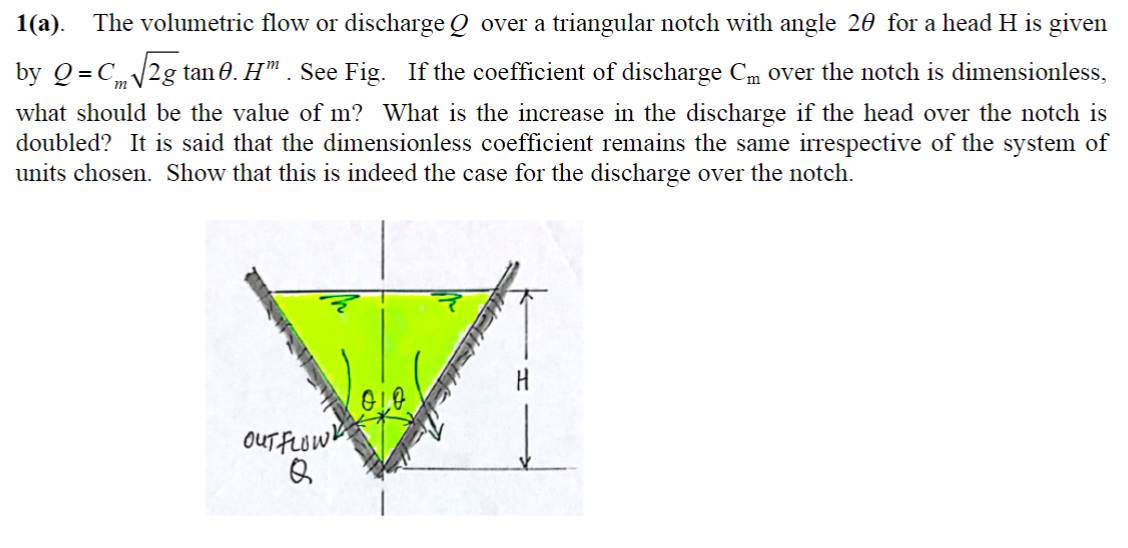 Solved 1(a). ﻿The volumetric flow or discharge Q ﻿over a | Chegg.com