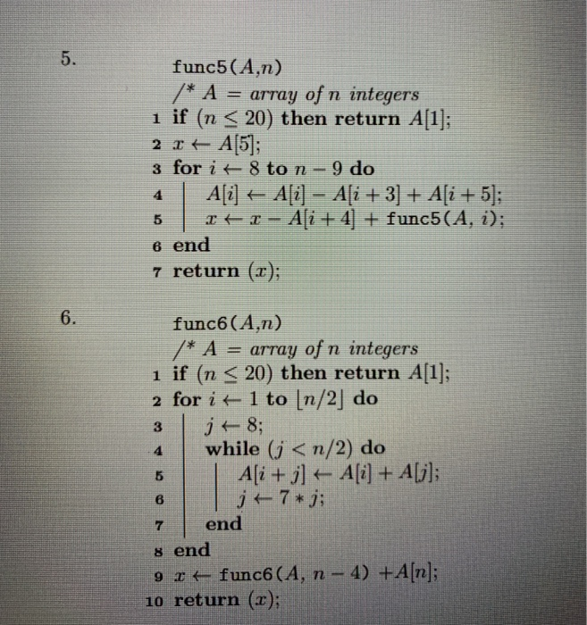 Solved 5. func5 (A,n) / A array of n integers 1 if (n 20) | Chegg.com