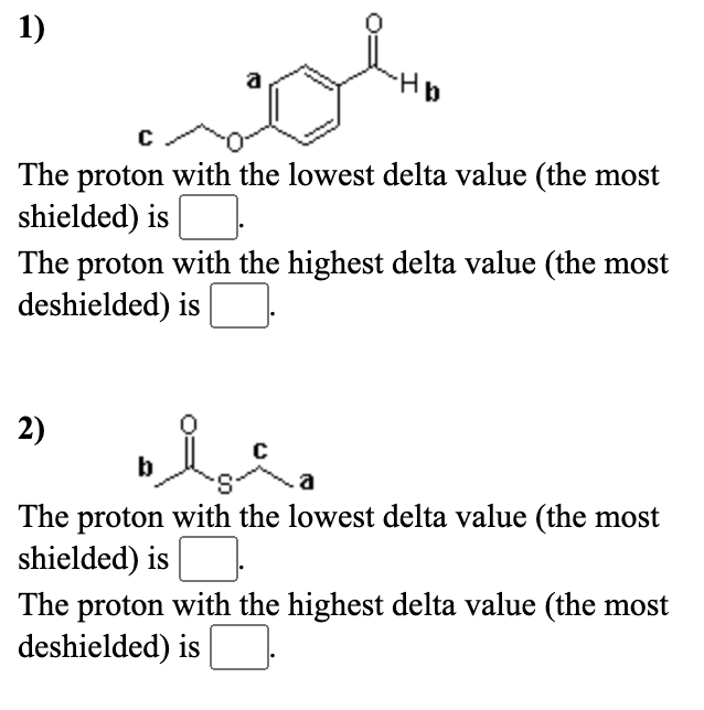 Solved 1) -НЫ с The proton with the lowest delta value (the | Chegg.com