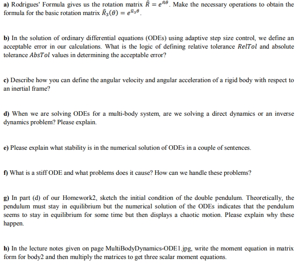 a) Rodrigues' Formula gives us the rotation matrix R | Chegg.com