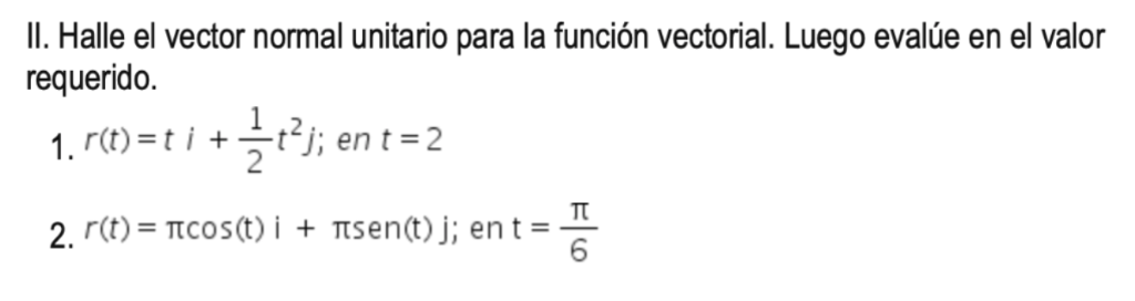 Solved II. Find the unit normal vector for the vector | Chegg.com