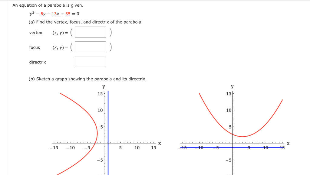 Solved An equation of a parabola is given. y2−6y−13x+35=0 | Chegg.com