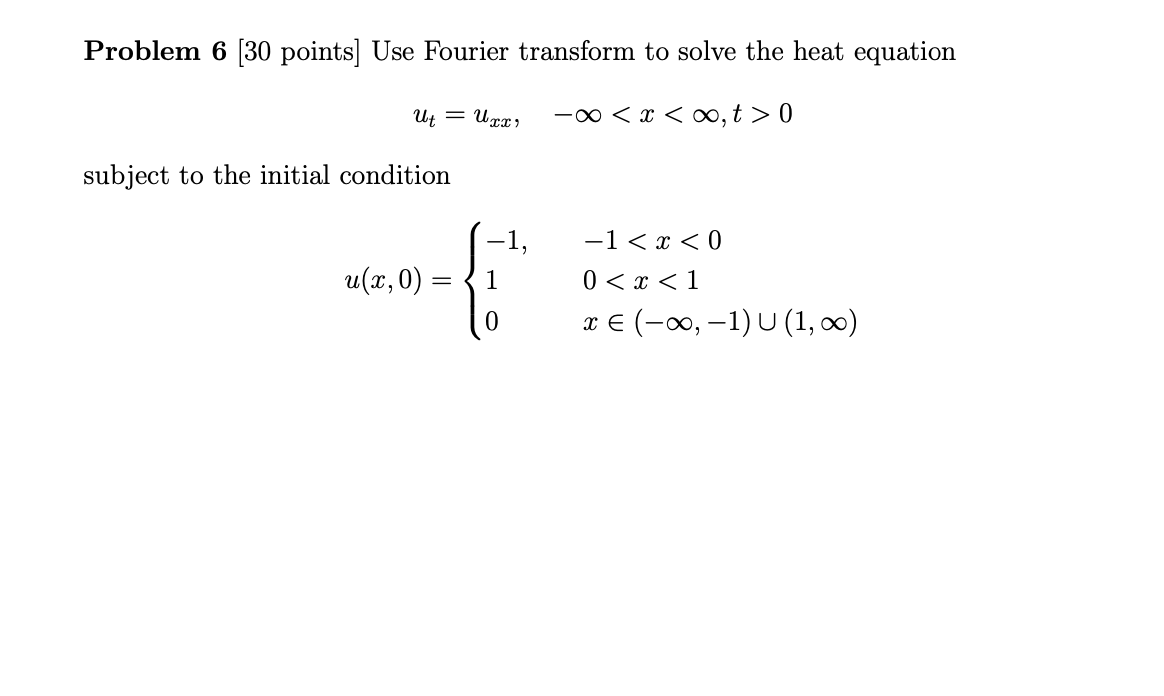 Solved Problem 6 (30 points] Use Fourier transform to solve | Chegg.com