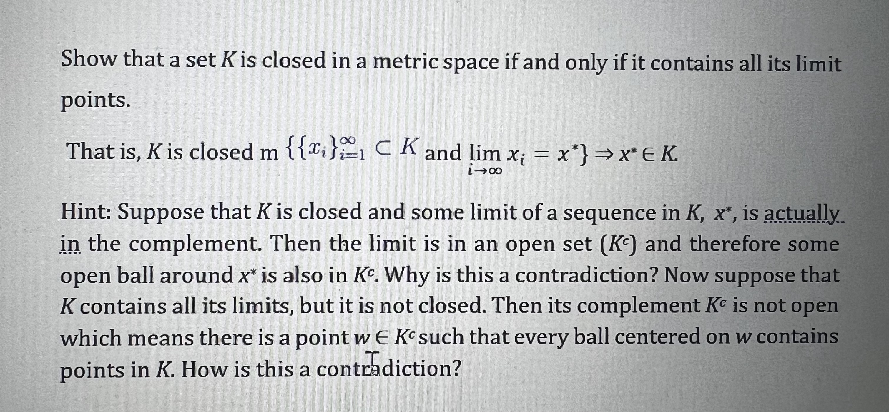 Show that a set K is closed in a metric space if and | Chegg.com