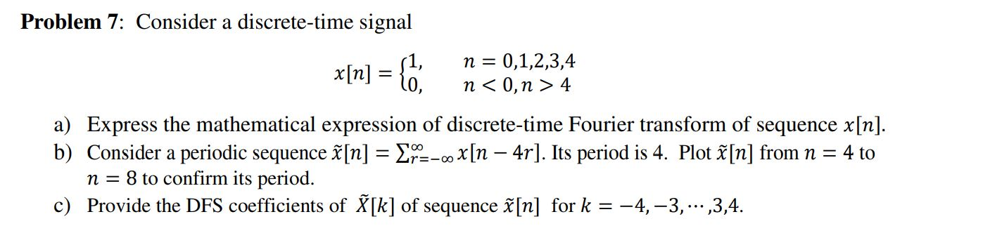Solved Problem 7: Consider a discrete-time signal x[n] = {0. | Chegg.com