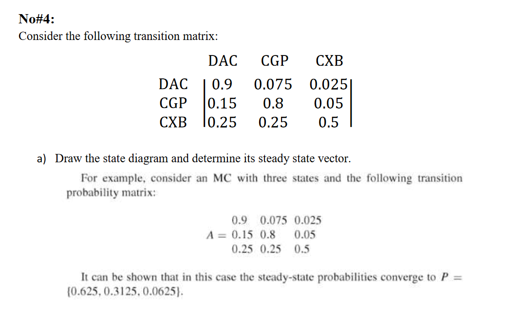No\#4: Consider the following transition matrix: a) | Chegg.com