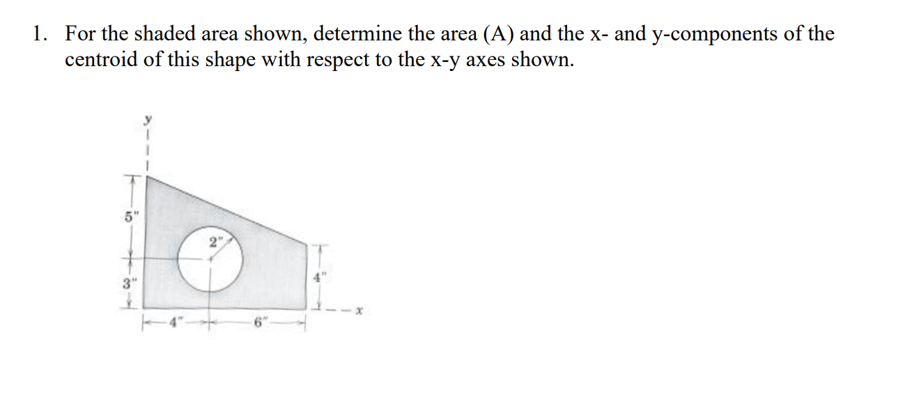 Solved For the shaded area shown, determine the area (A) and | Chegg.com