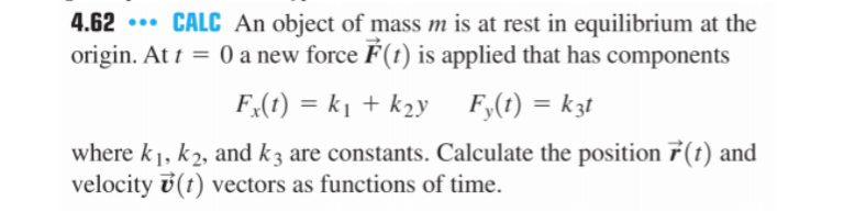 Solved 4.62 ... CALC An object of mass m is at rest in | Chegg.com