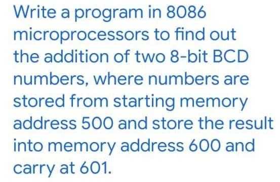 Solved Write a program in 8086 microprocessors to find out | Chegg.com