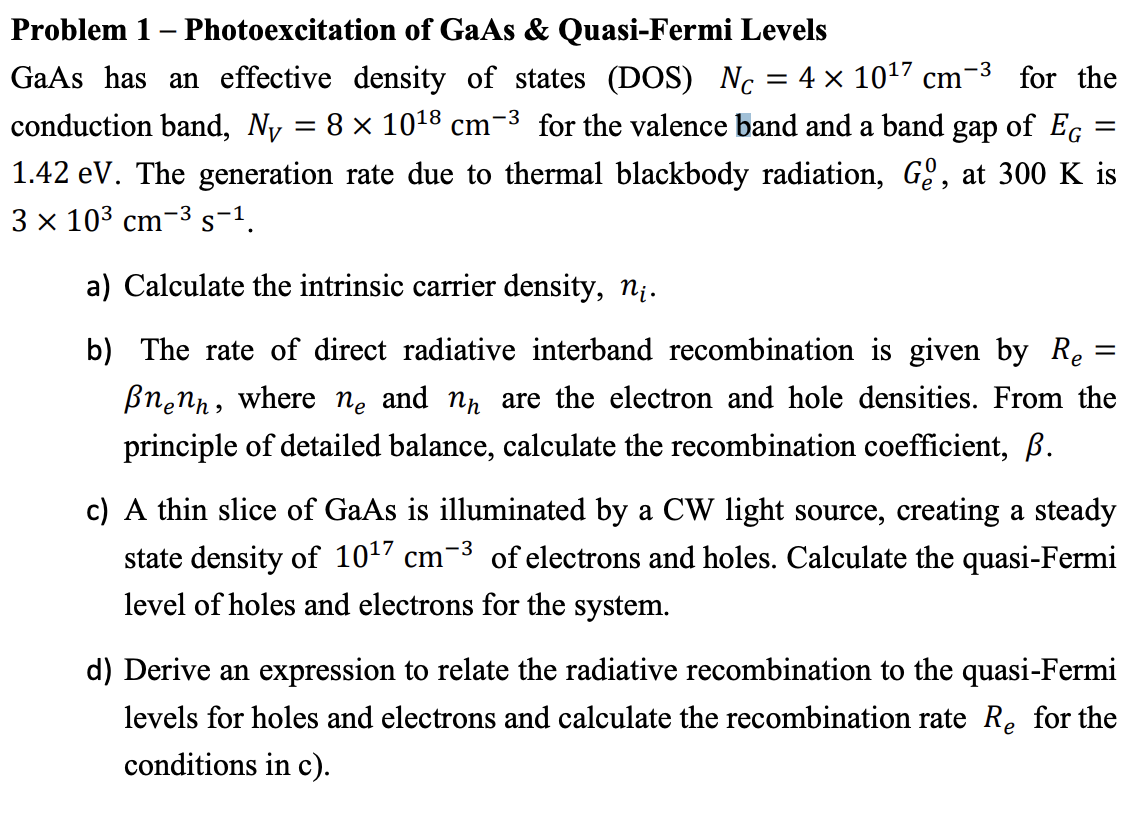 Solved Problem 1 - ﻿Photoexcitation of ﻿GaAs & Quasi-Fermi | Chegg.com