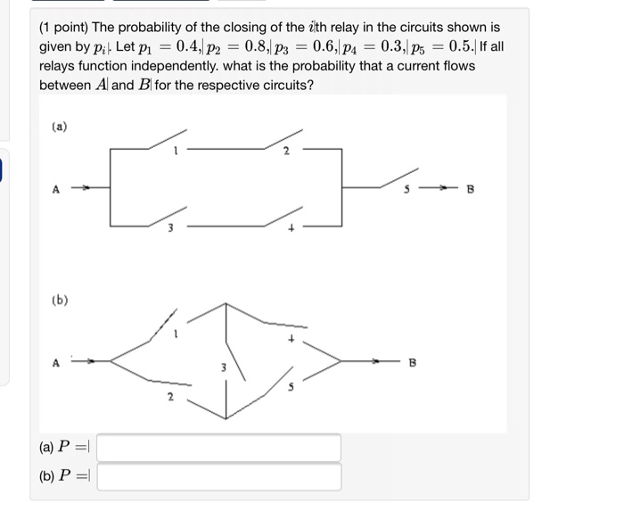 Solved The probability of the closing of the it relay in the | Chegg.com
