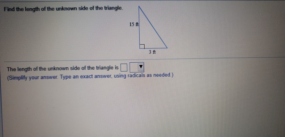Solved Find the length of the unknown side of the triangle. | Chegg.com