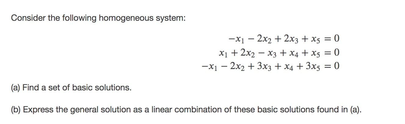 Solved Consider the following homogeneous system: - X1 – 2x2 | Chegg.com