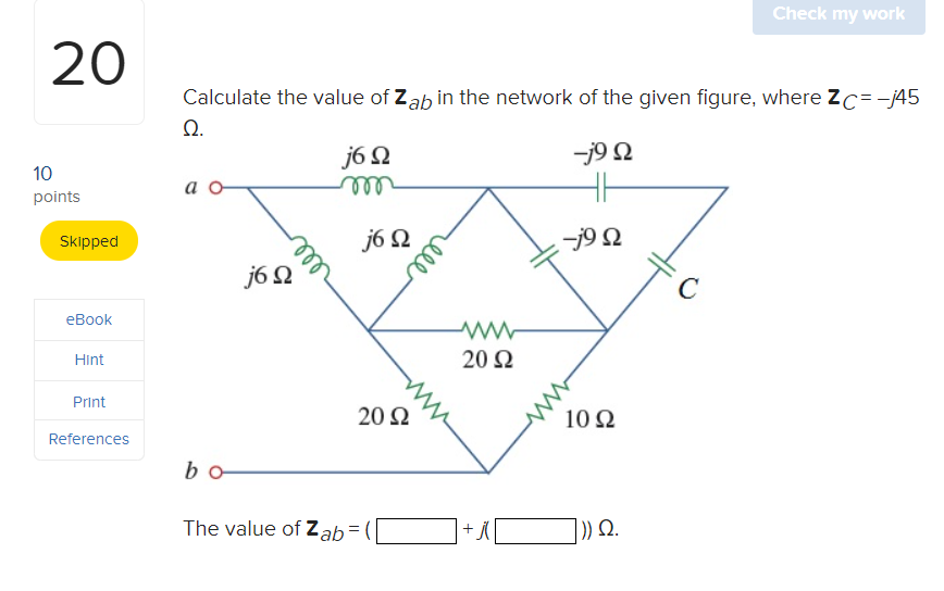 Solved Check my work 20 Calculate the value of Zab in the | Chegg.com