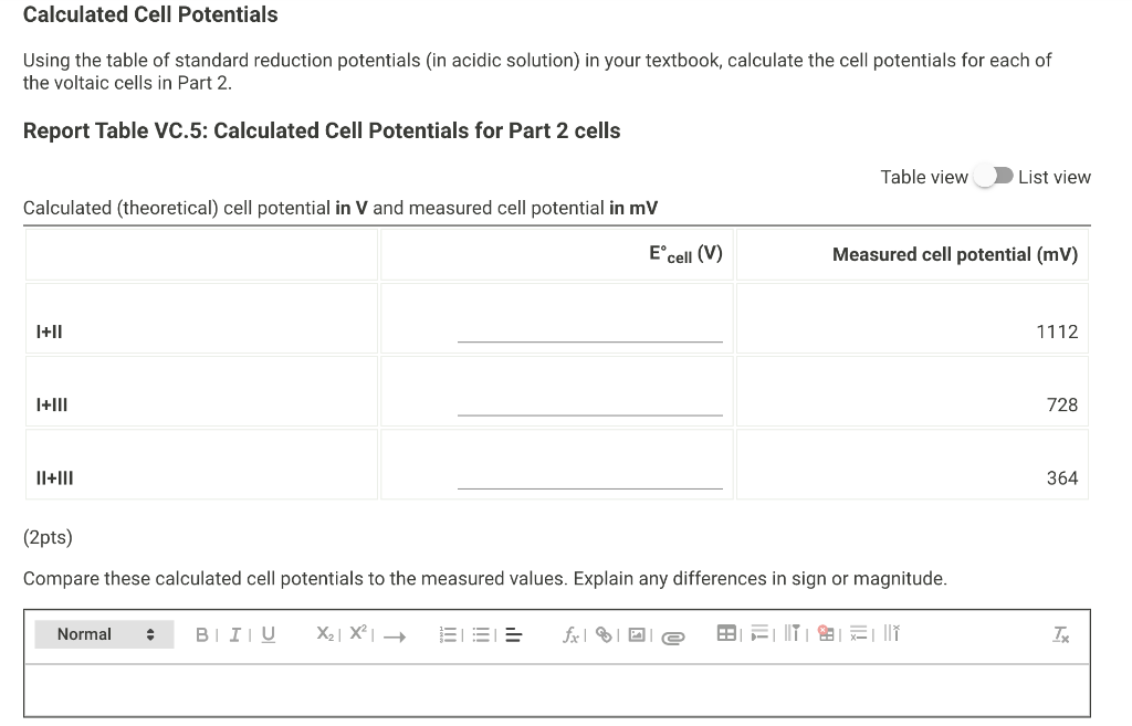 Calculated Cell Potentials Using the table of | Chegg.com Calculated Cell Potentials Using the table of | Chegg.com