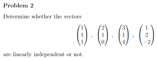 Solved Determine whether the vectors | Chegg.com
