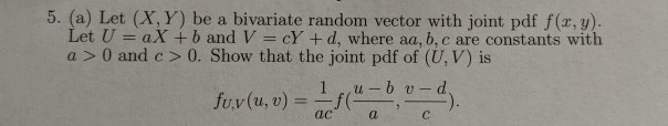 Solved 5. (a) Let (X,Y) be a bivariate random vector with | Chegg.com