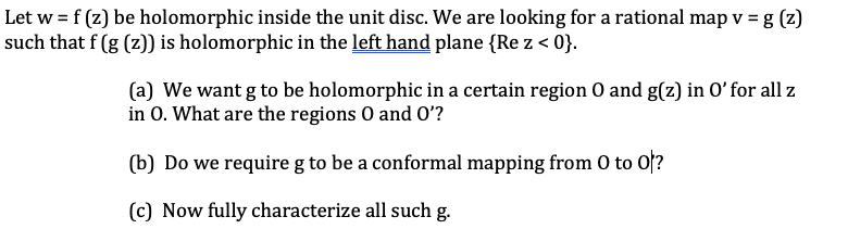 Solved Let w = f(z) be holomorphic inside the unit disc. We | Chegg.com