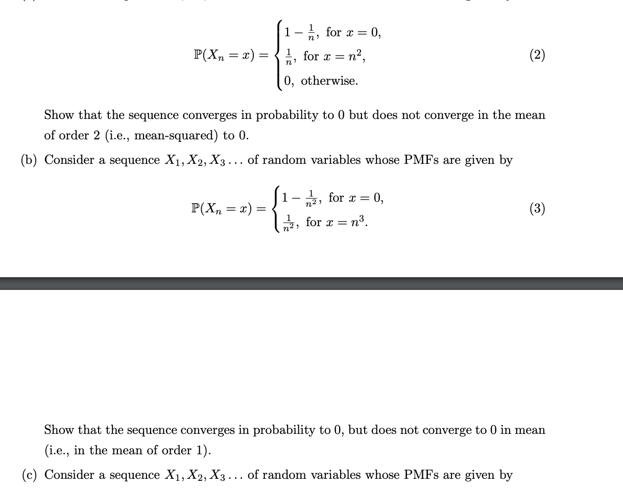 Solved 0, 1-1, for x = for x = n?, P(Xn = x) = (2) n' 0, | Chegg.com