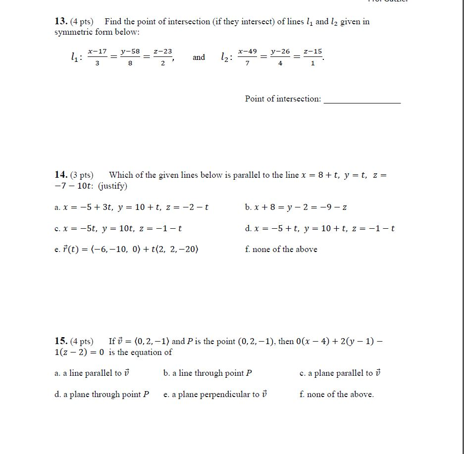 Solved 13. (4 pts) Find the point of intersection (if they | Chegg.com