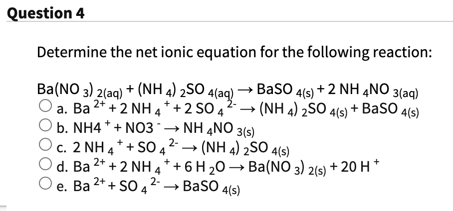 Solved Determine the net ionic equation for the following | Chegg.com