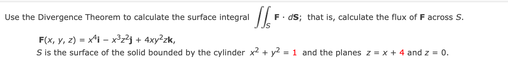 Solved Use the Divergence Theorem to calculate the surface | Chegg.com