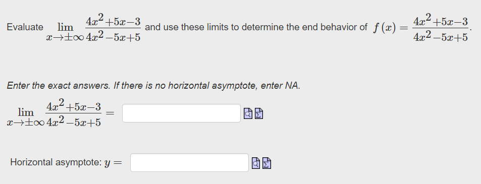Solved Evaluate Limx→±∞4x2−5x 54x2 5x−3 And Use These Limits