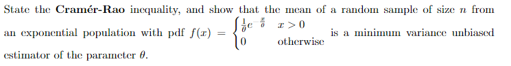 Solved State the Cramer-Rao inequality, and show that the | Chegg.com