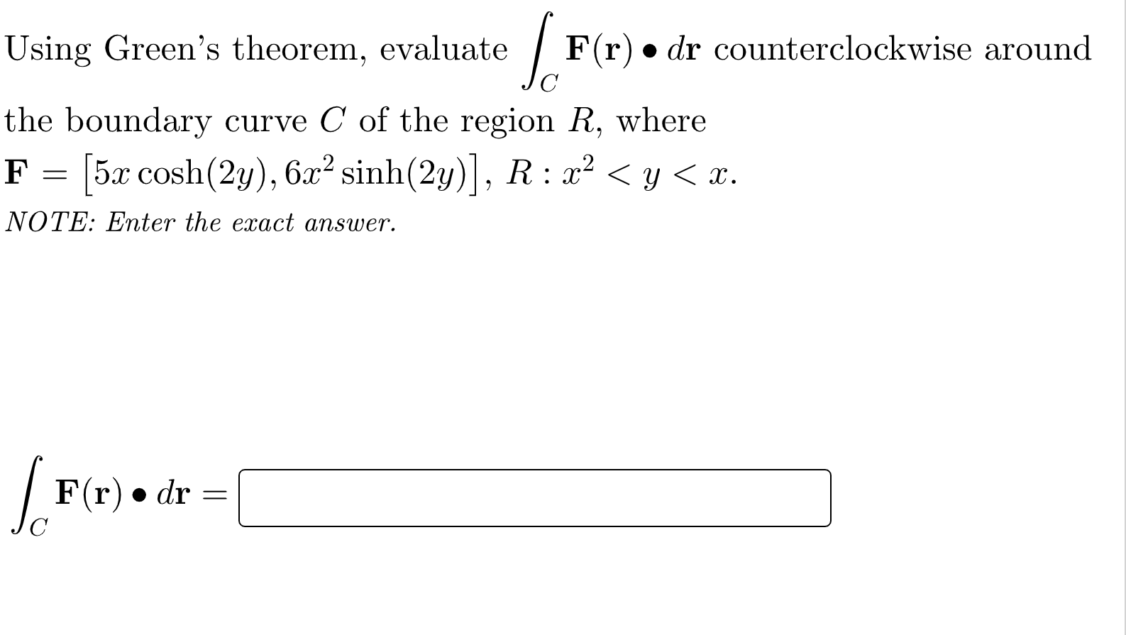 Solved Using Green's theorem, evaluate F(r)• dr | Chegg.com