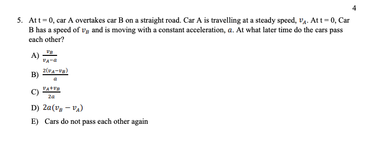 Solved 4 5. At t 0, car A overtakes car B on a straight | Chegg.com