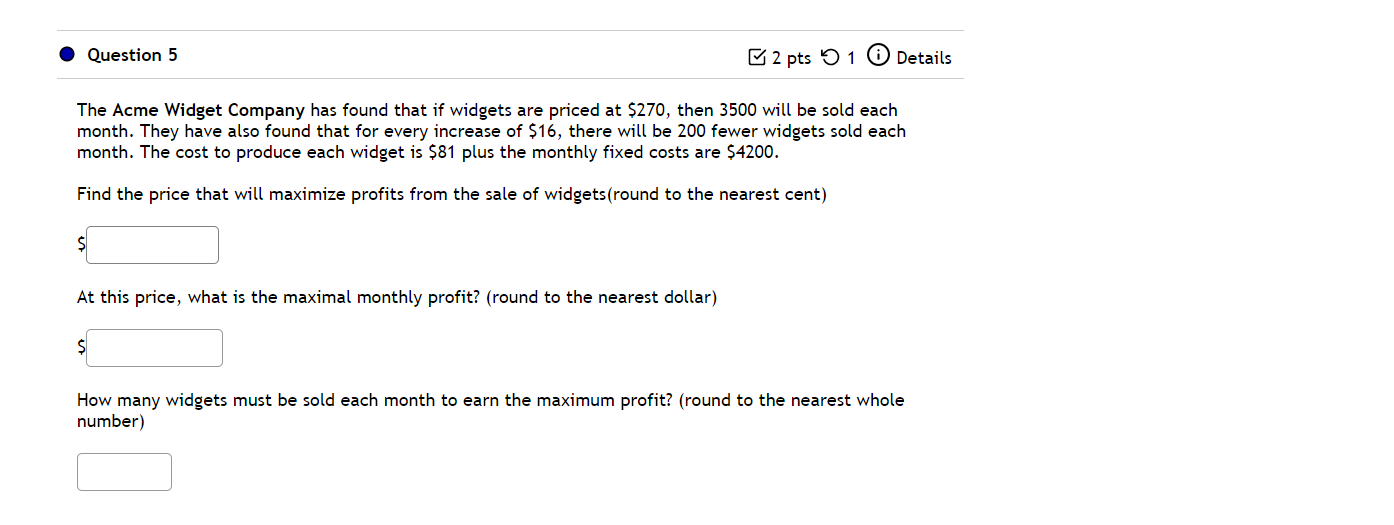 Solved Question 5 2 pts 5 1 0 Details The Acme Widget | Chegg.com
