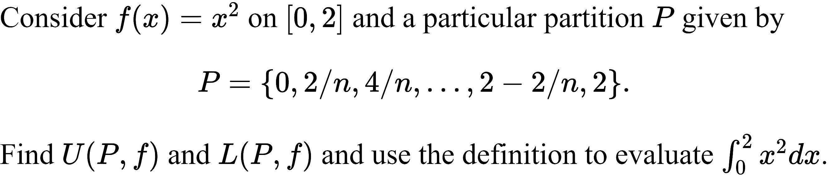 Solved Consider f(x)=x2 on [0,2] and a particular partition | Chegg.com